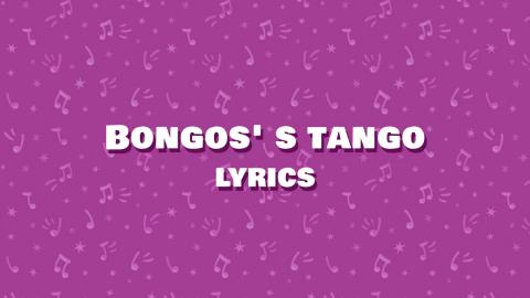 "Bongos' tango" - Lyrics | DIY | 44 Cats